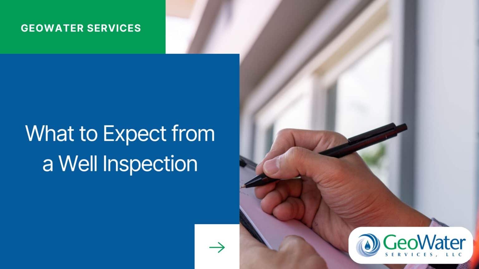 What to Expect from a Well Inspection - GeoWater Services, LLC